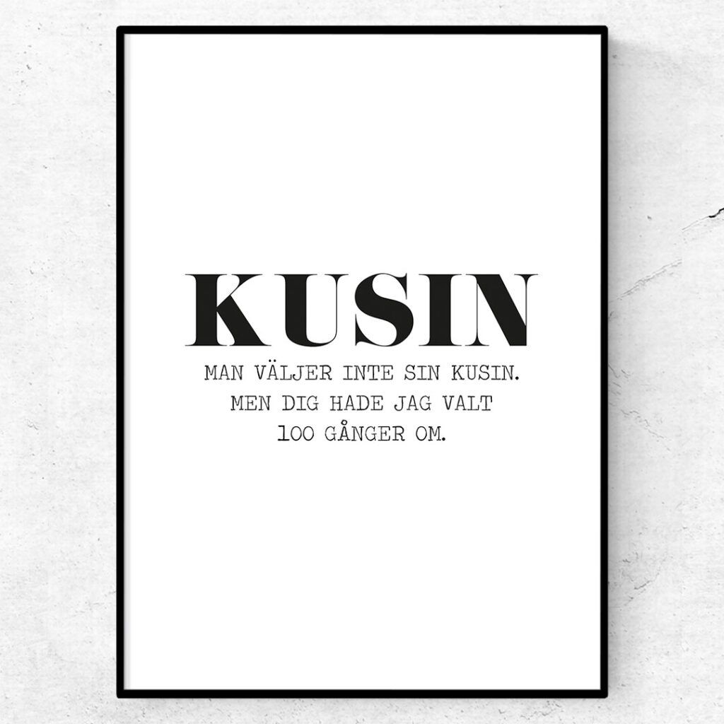 Man väljer inte sin kusin poster - en fin present att ge bort | Text ...