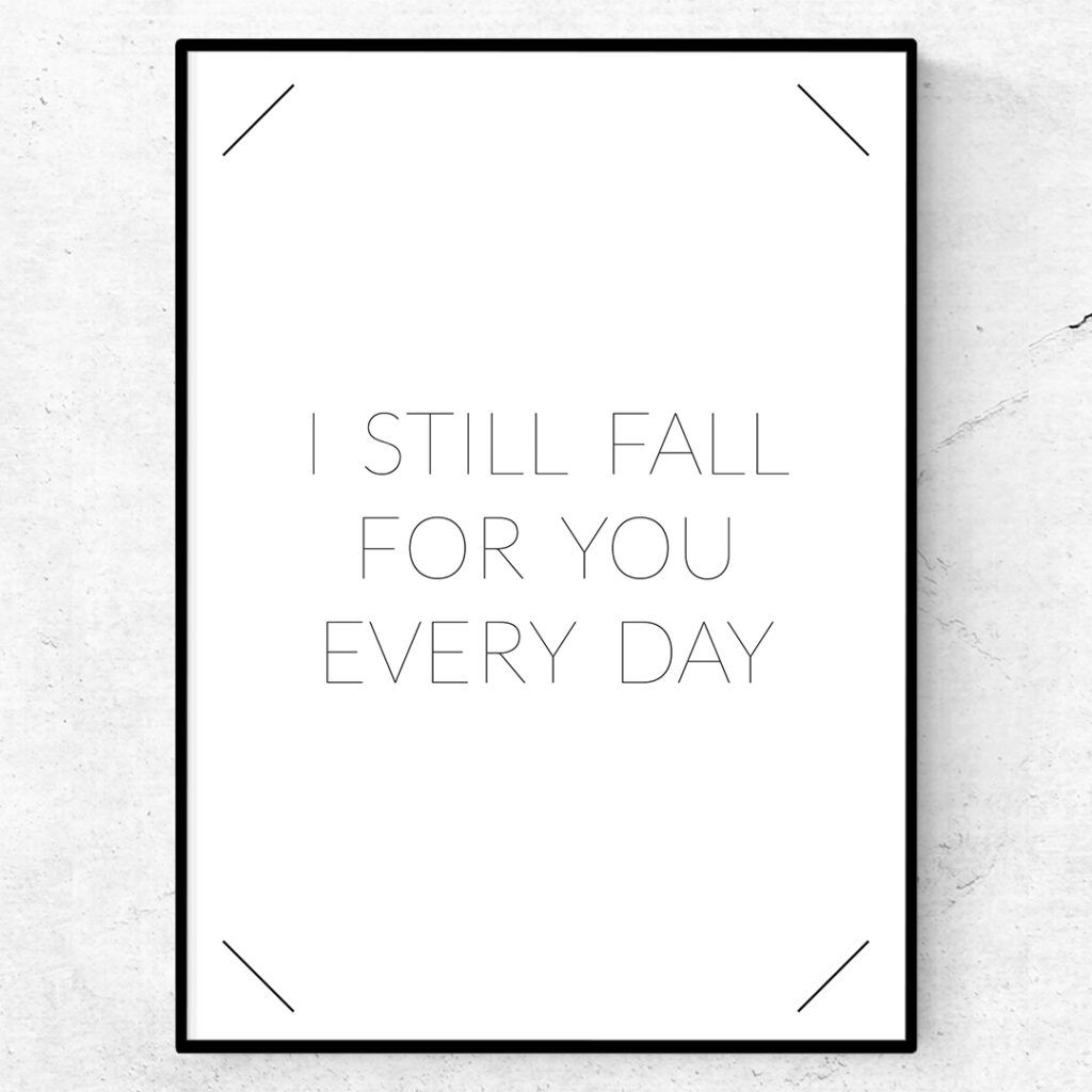 I still fall for you every day poster - Handla online idag | Text & Art