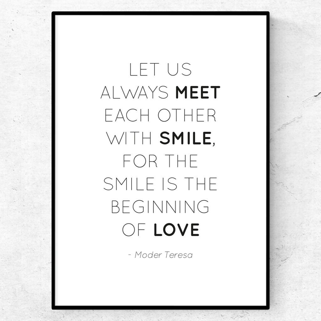 Let us always meet each other with smile poster - Beställ idag | Text & Art